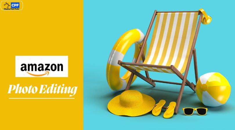 Amazon Photo Editing – Optimize & Boost Sales - Clipping Path Finder