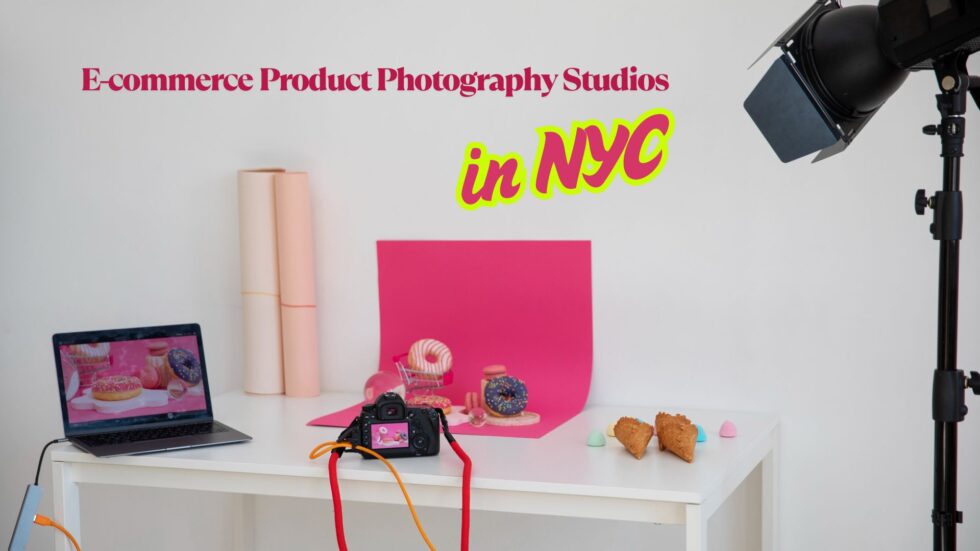 E-commerce Product Photography Studios in NYC: Review of the Top 10 ...
